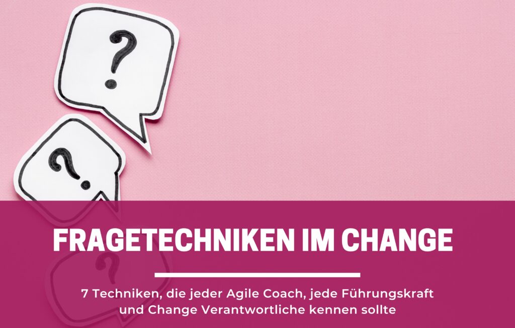 Fragetechniken für erfolgreiche Veränderungsprozesse ...